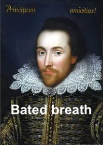 Bated Breath - Meaning & Origin Of The Phrase